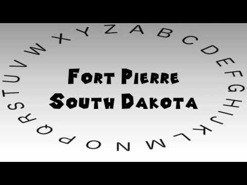 How to Say or Pronounce USA Cities — Fort Pierre, South Dakota