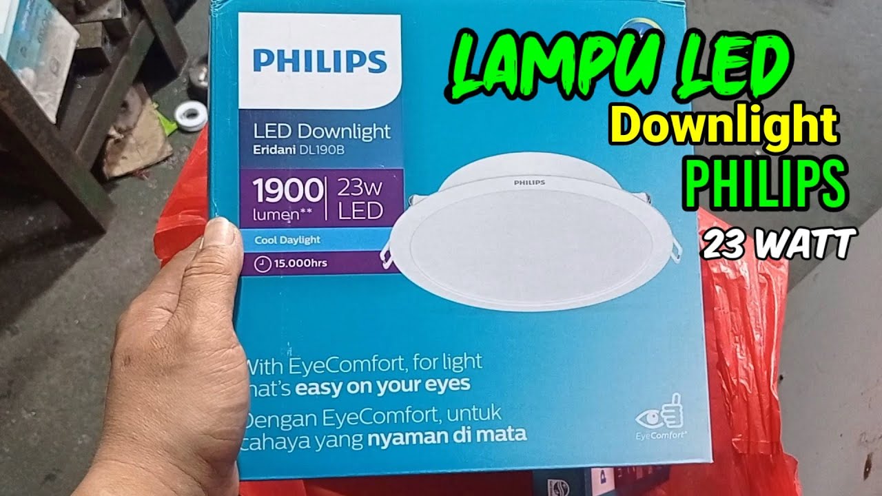 Tes lampu led downlight philips 23 watt