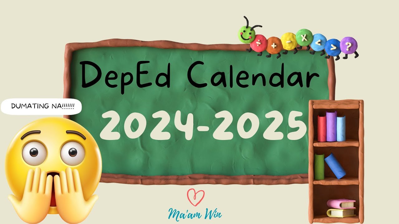 DepEd Calendar - Monthly Activities School Year 2024-2025 Dumating Na!!!! 😲😲😲 Matatag  #Sembreak2024