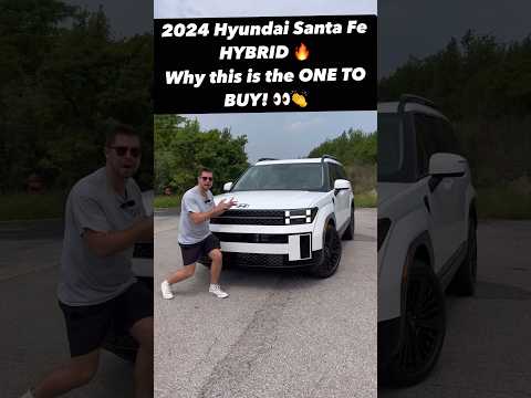 Five Reasons the 2024 Hyundai Santa Fe *Hybrid* is the One to Buy!