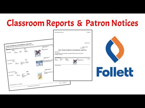 Follett Destiny - Classroom Reports and Student Notices
