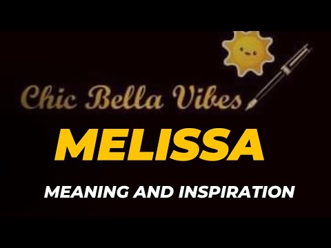 Exploring the Significance of the Name MELISSA #namemeaning #name #melissa