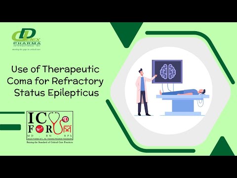 Use of Therapeutic Coma for Refractory Status Epilepticus