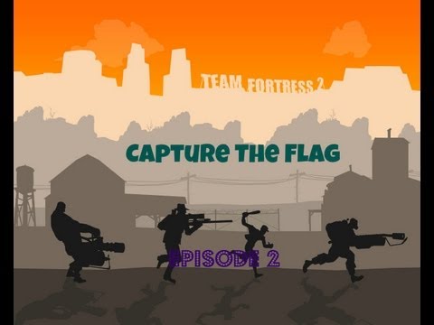 Steam Community :: Video :: TF2 - Capture The Flag Epi.2