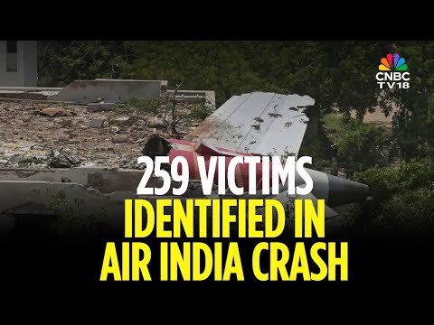259 Bodies Identified In Air India Crash | DNA Process Nearly Complete | Air India Crash | N18V