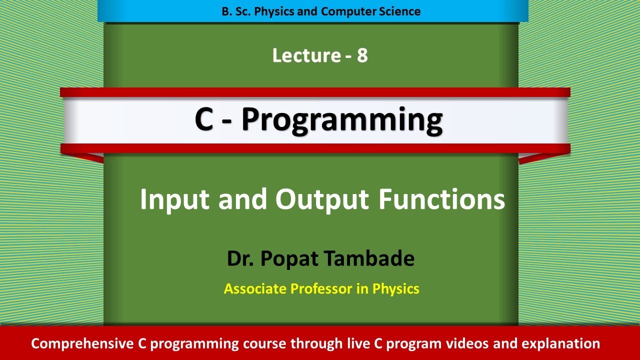 Input and Output Functions | C Programming | Computational Physics