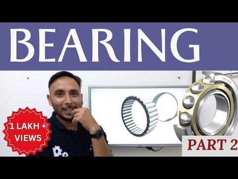 What is Bearing || Types of Bearing || Part 2 || Bearing kya hota hai