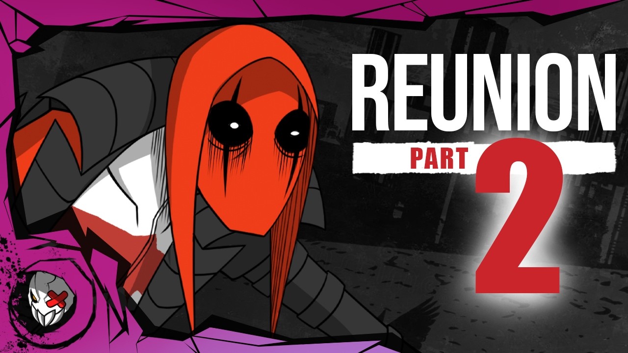 Reunion - P2