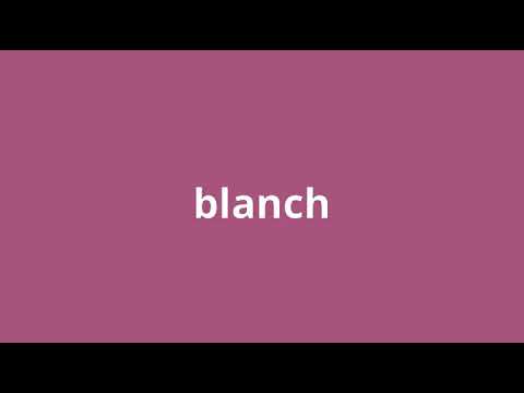 what is the meaning of blanch