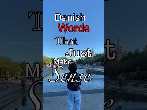 Danish words that just make sense 🇩🇰 #denmark #memes #dansk