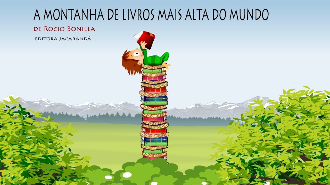 A MONTANHA DE LIVROS MAIS ALTA DO MUNDO - Histórias infantis em português
