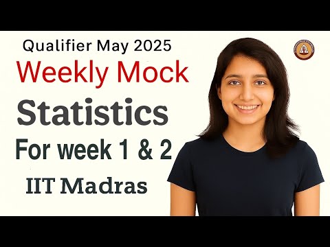 IIT Madras BS degree | Stat Weekly Mock For week 1 & 2 Solutions !!