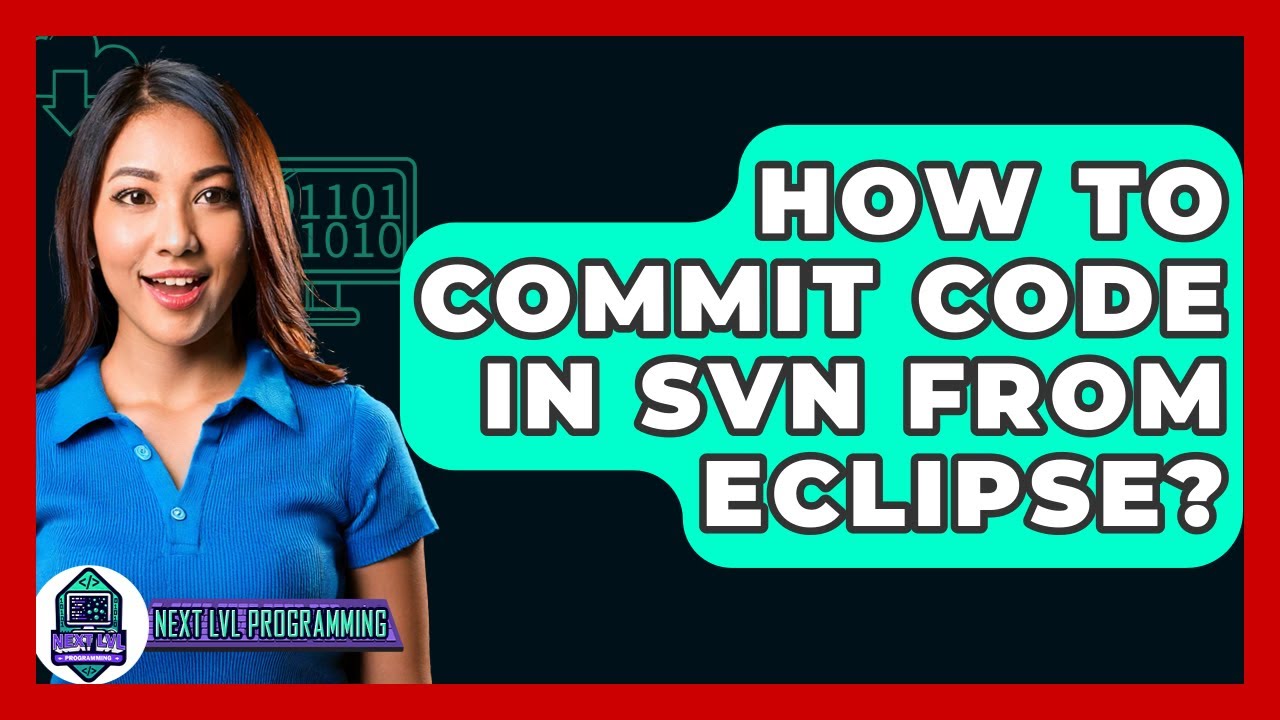 How To Commit Code In SVN From Eclipse? - Next LVL Programming