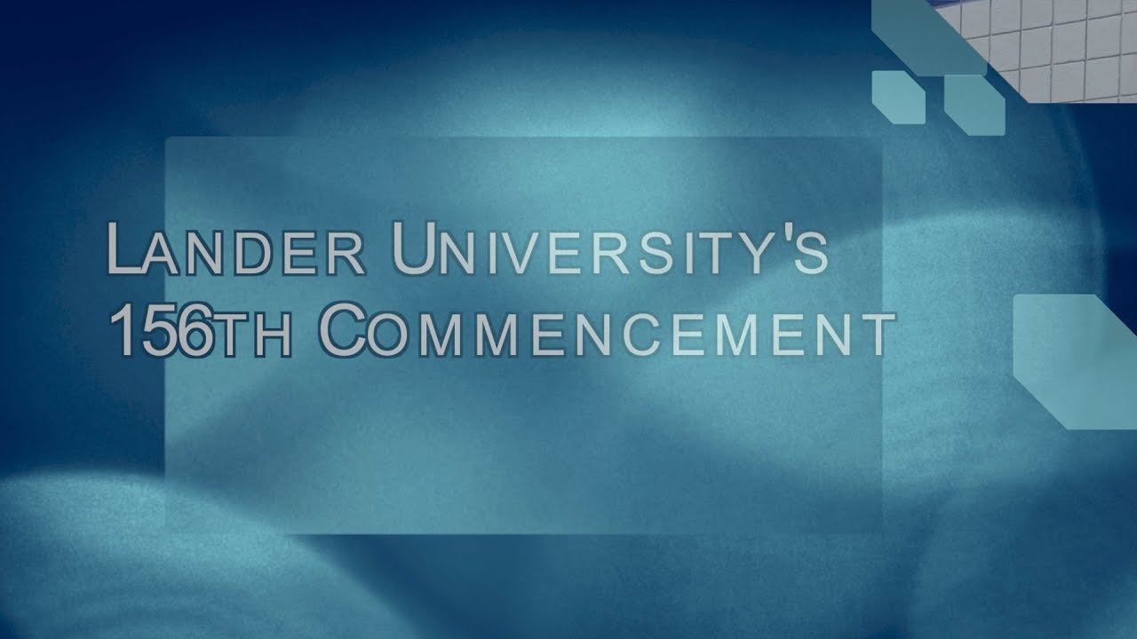 Lander University's 156th Commencement