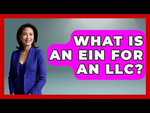 What Is An EIN For An LLC? - Wealth and Estate Planners
