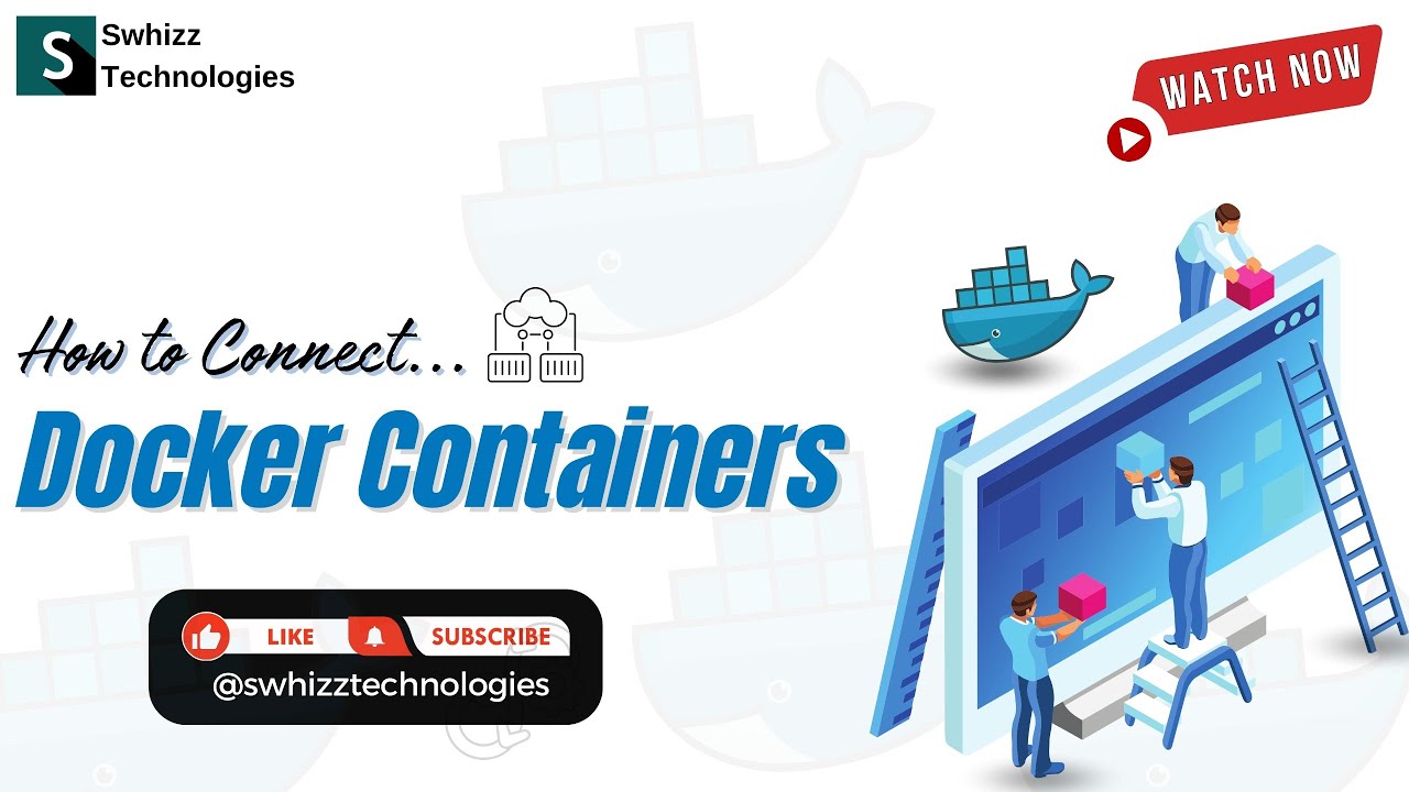 🐳 Mastering Docker: Connecting Containers for Seamless Integration! 🐳 #Swhizz Technologies