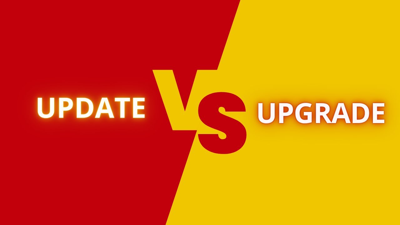 update vs upgrade | Difference between upgrade and update | upgrade and update