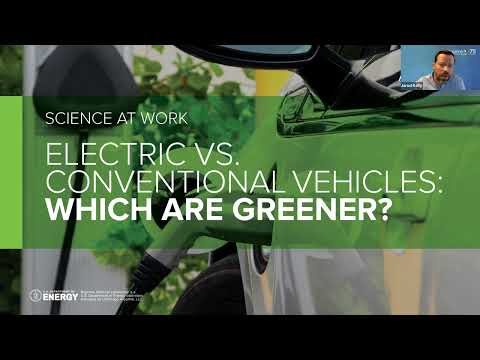 Science at Work: Electric vs. conventional vehicles – which are greener?