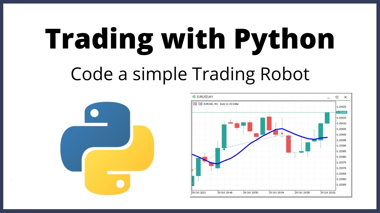 Code a simple Trading Robot | Trading with Python