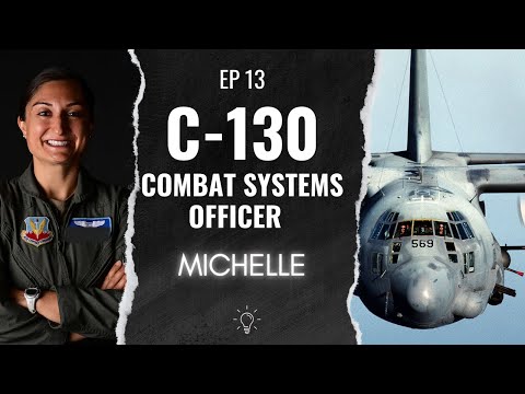 C-130 COMBAT SYSTEMS OFFICER (CSO) - MICHELLE - EP13