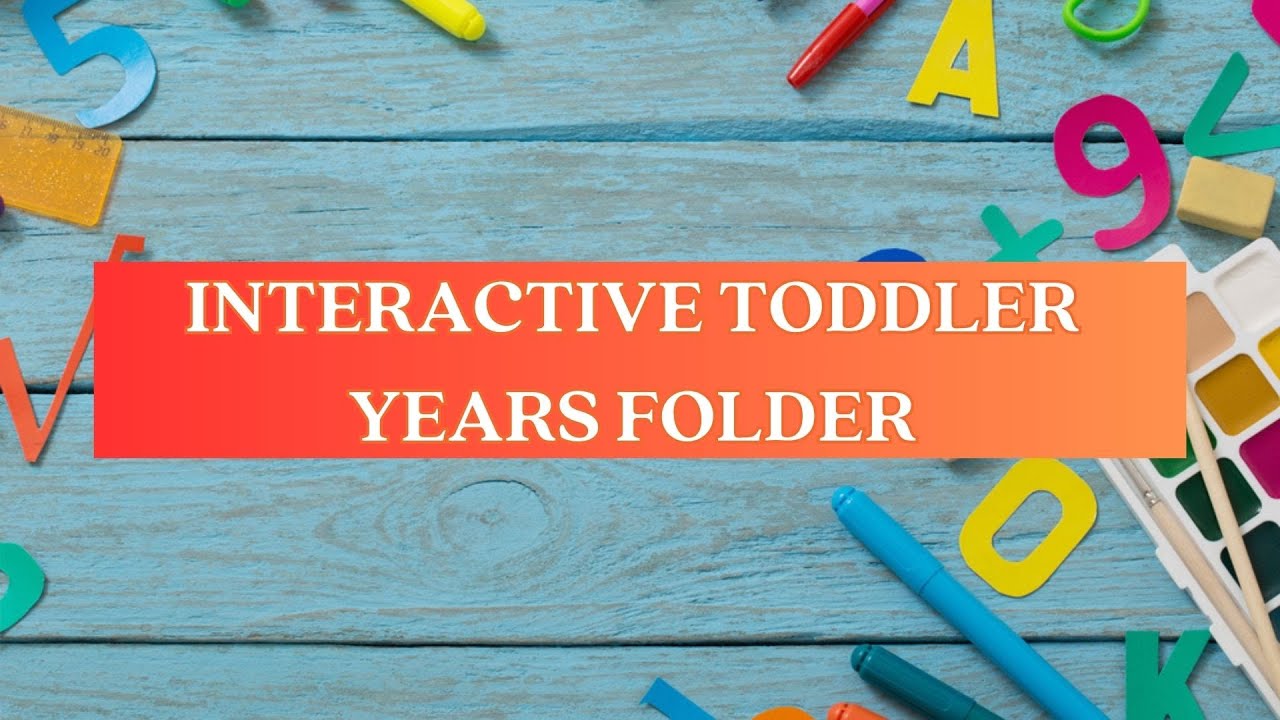 Toddler Learning Folder (18 Months–3 Years) | Interactive Activities for Home Education