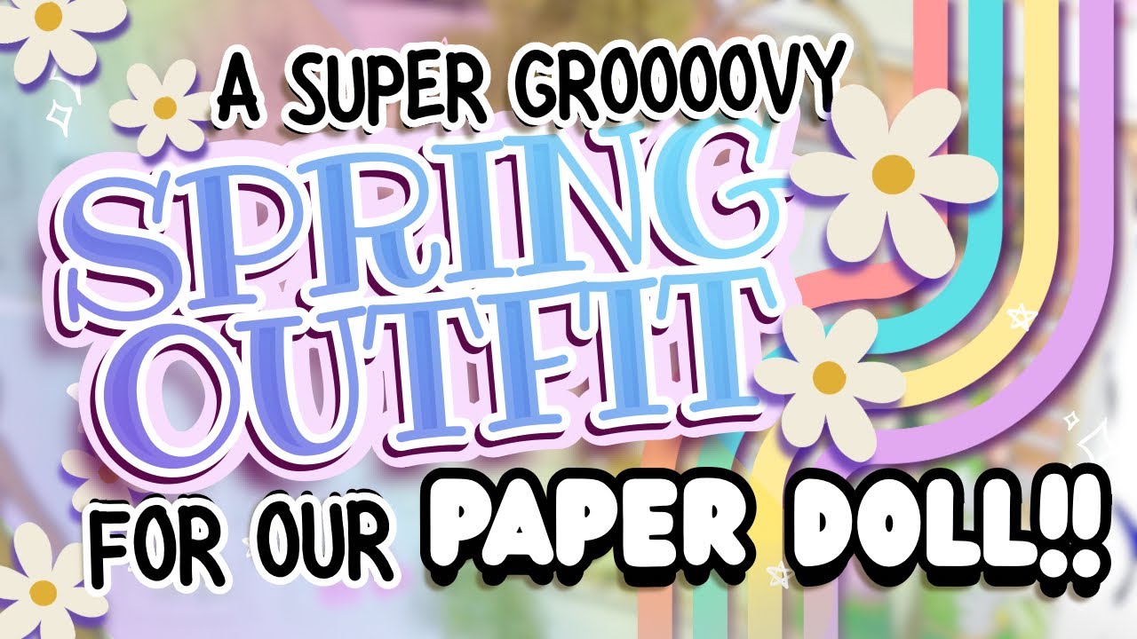 Flower Power Threads!! | Designing a 70’s Inspired Outfit for Our PAPER DOLL!