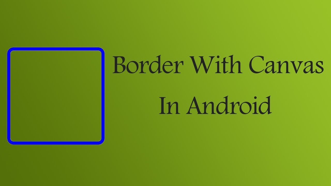 Border With Canvas in Android