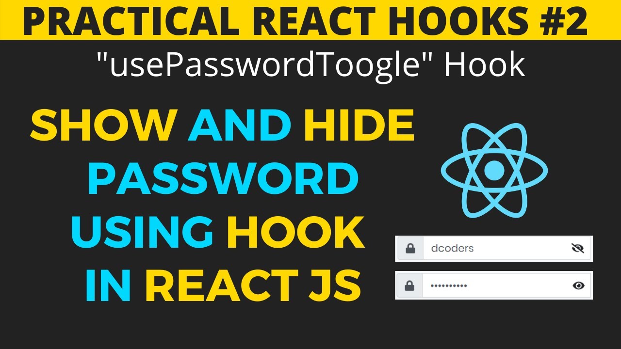 Practical React Hooks #2: Toggle password hook in reactjs | Show/hide password using hook