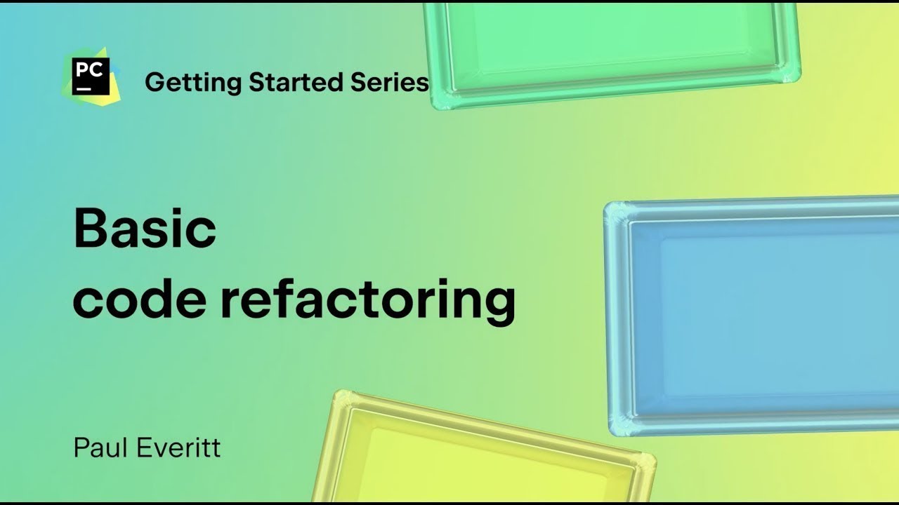 Basic code refactoring in PyCharm | Getting started
