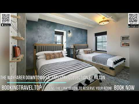 The Wayfarer Downtown LA, Tapestry Collection by Hilton