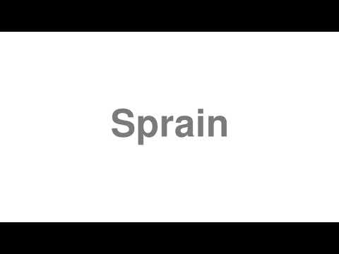 How to Pronounce "Sprain"