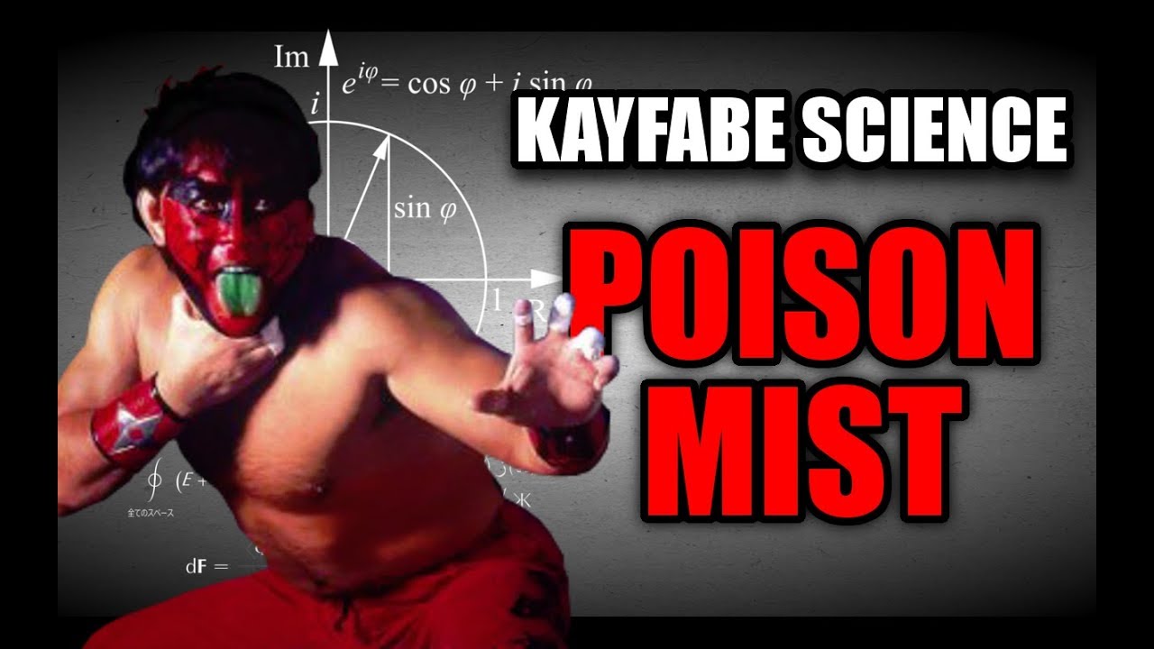 POISON MIST: KayFabe Science