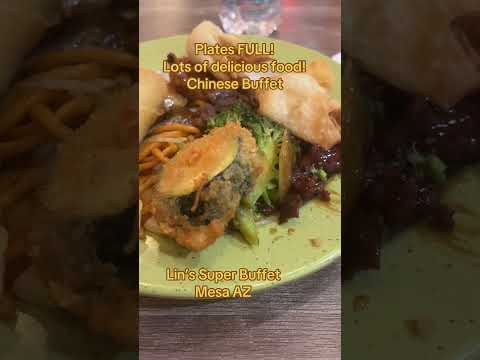 Plates FULL! Lin’s Super Buffet Chinese Food, Mesa AZ