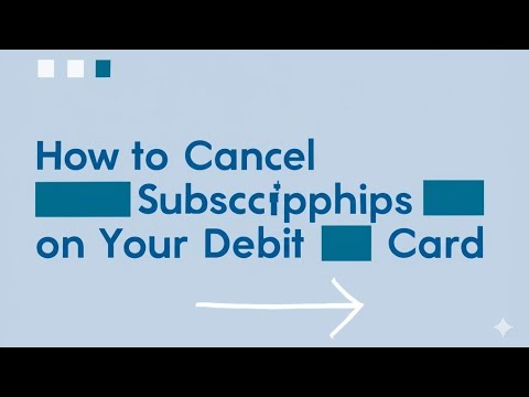 How To Cancel All Subscriptions On Your Debit Card Find and Cancel Unwanted Subscriptions