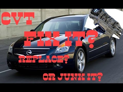 Should you fix, replace or Junk your CVT Transmission?