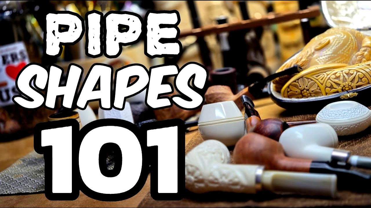 Tobacco Pipe Shapes 101 - Complete Beginner Guide!