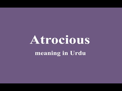 Atrocious meaning in Urdu