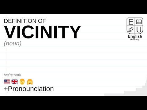 VICINITY meaning, definition & pronunciation | What is VICINITY? | How to say VICINITY