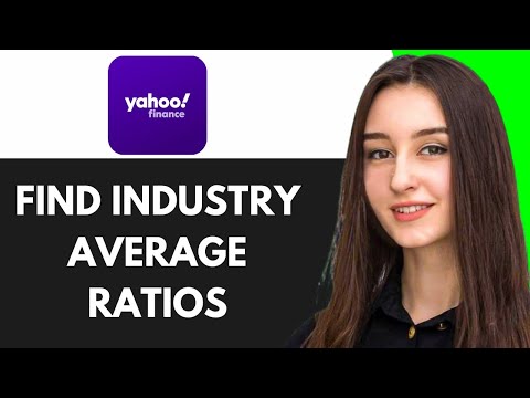 HOW TO FIND INDUSTRY AVERAGE RATIOS ON YAHOO FINANCE (2025)