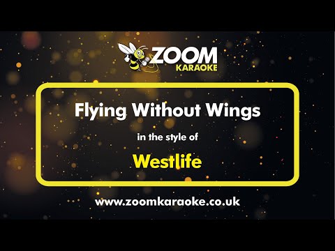 Westlife - Flying Without Wings - Karaoke Version from Zoom Karaoke
