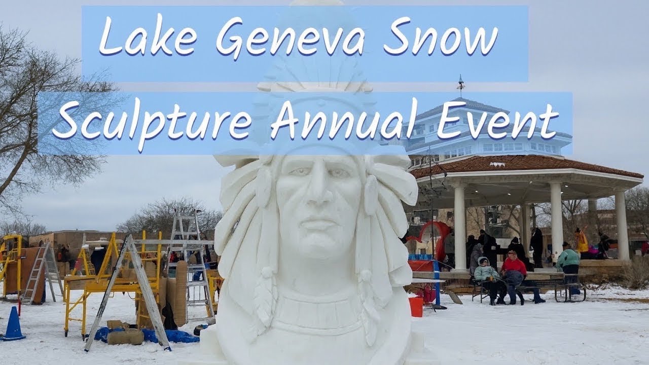 Lake Geneva Winterfest Snow and Ice Sculpture 2026