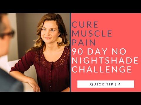 90 day NO NIGHTSHADE challenge to CURE MUSCLE PAIN | quick tip 4