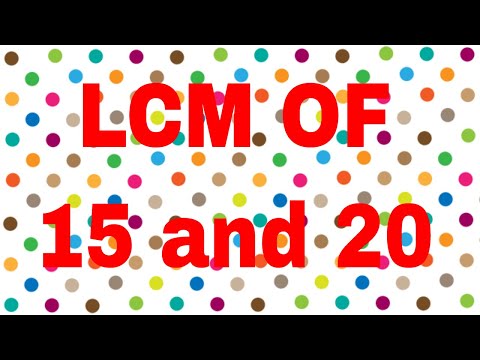 LCM of 15 and 20