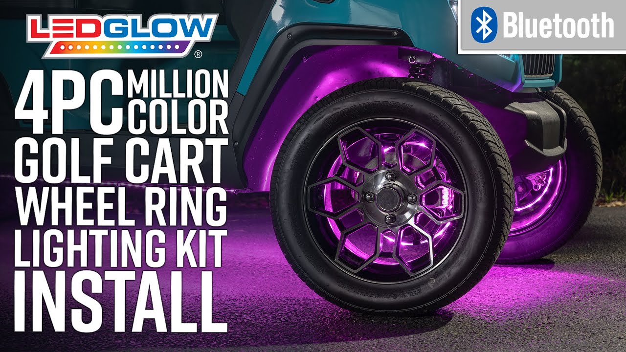 How to Install Golf Cart Wheel Ring Lights to LEDGlow Bluetooth Million Color Golf Cart LED Kits
