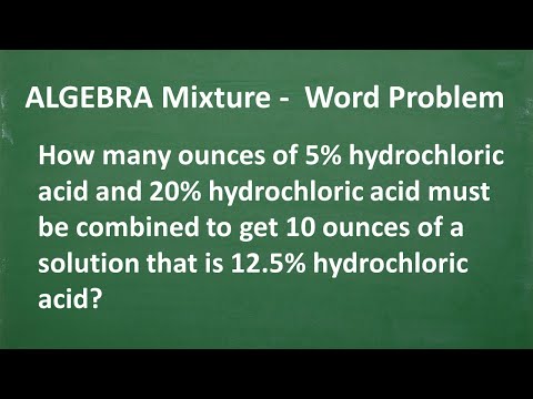 Algebra MIXTURE WORD PROBLEM – Let’s solve it step-by-step….