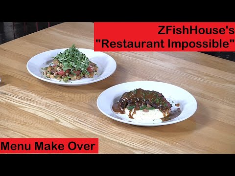 ZFishHouse's "Restaurant Impossible" Menu Make Over