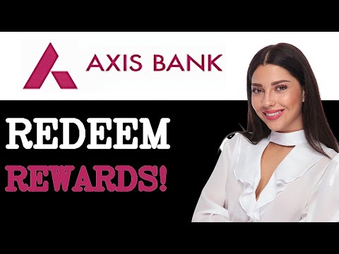 How To Redeem Axis Bank Credit Card Reward Points (2025)