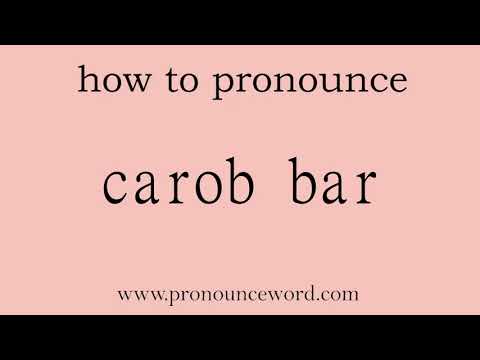 carob bar. How to pronounce the english word carob bar .Start with C. Learn from me.