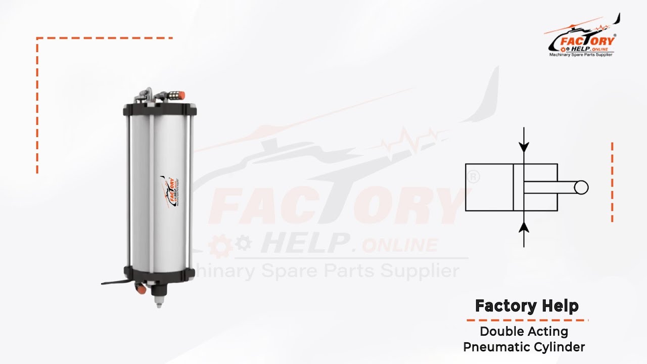 FactoryHelp - Double Acting Pneumatic Cylinder