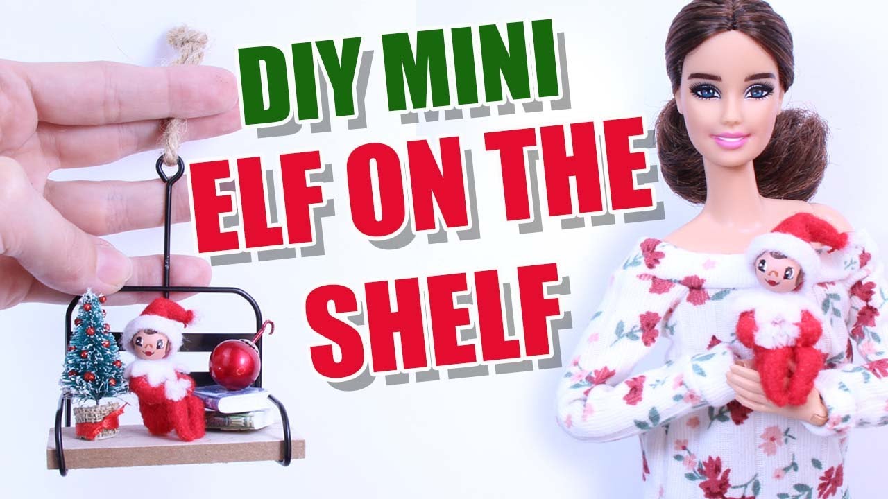 DIY -  how to make: A Miniature ELF ON THE SHELF and CHRISTMAS TREE ORNAMENT - Christmas Gift Idea